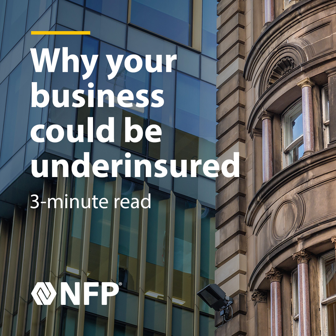 Why your business could be underinsured | NFP