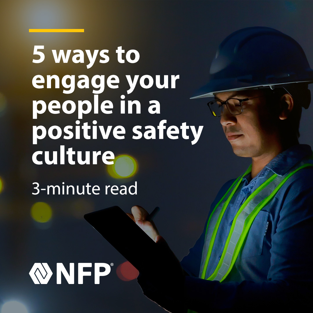5 Ways to engage a positive safety culture | NFP