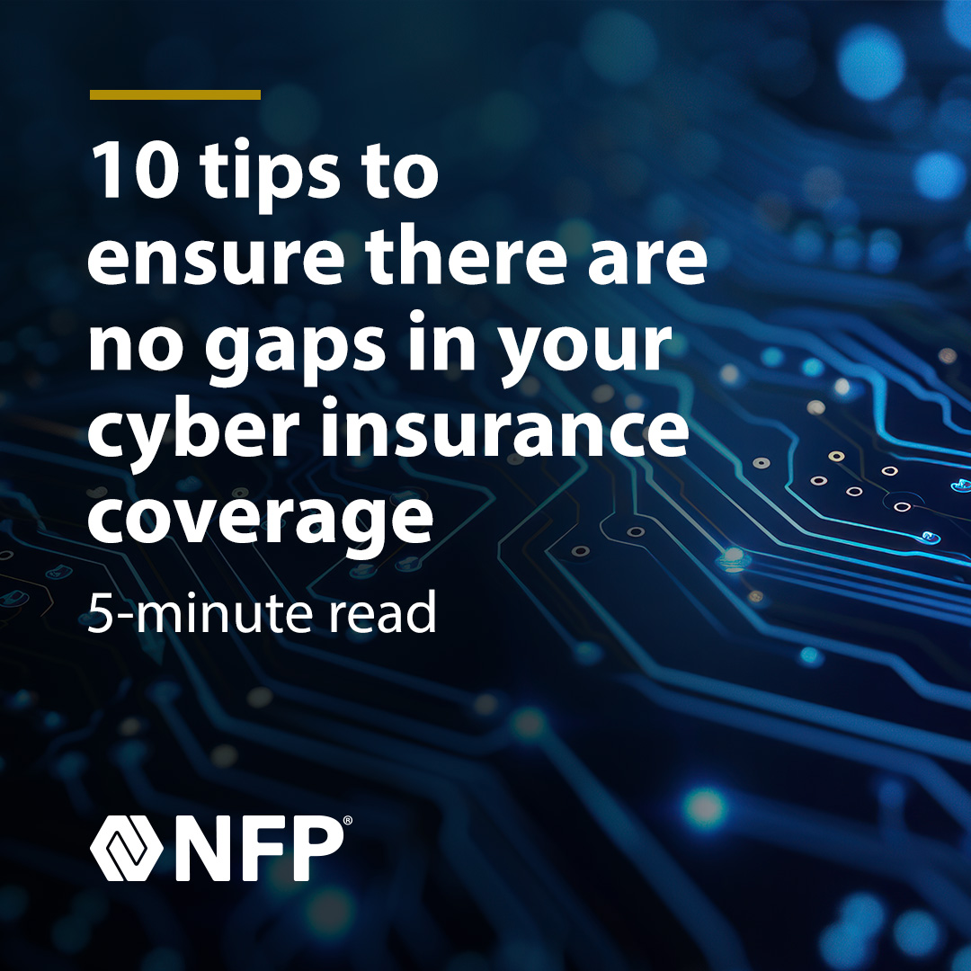 10 tips to ensure there are no gaps in your cyber coverage